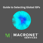 The 8 Leading Global Tier 1 ISPs (Updated 2025) - Macronet Services